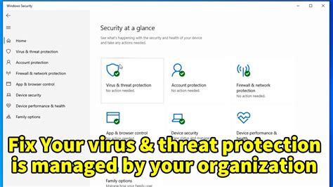 How To Fix Your Virus Threat Protection Is Managed By Your