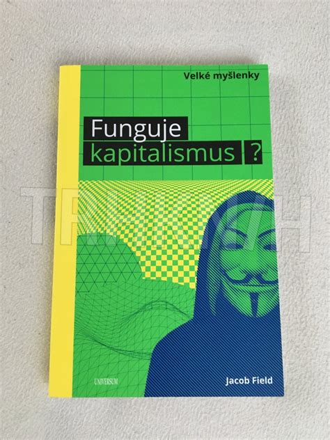 Kniha Funguje kapitalismus? - Trh knih - online antikvariát