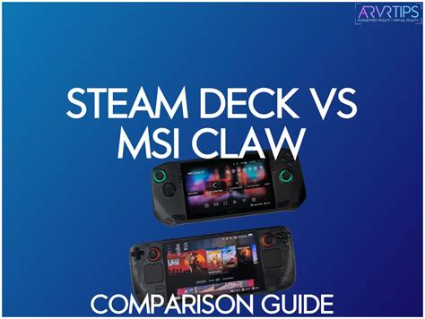 Steam Deck Oled Vs Msi Claw Comparison Guide