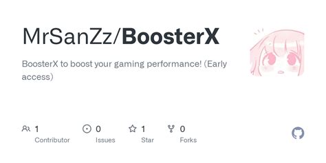 GitHub MrSanZz BoosterX BoosterX To Boost Your Gaming Performance Early Access