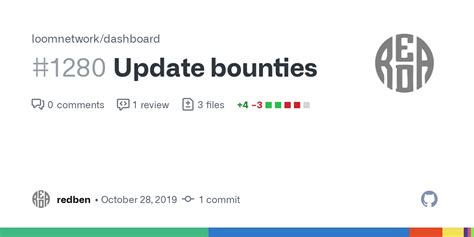 Update Bounties By Redben Pull Request Loomnetwork Dashboard