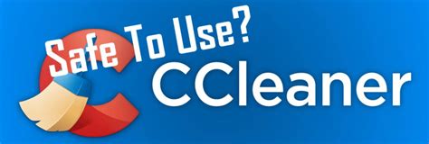 Is Ccleaner Safe Uninstalling Guide Inside