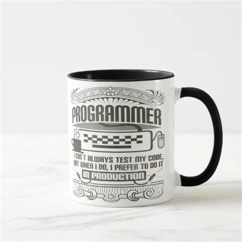 I Don T Always Test My Code Mug