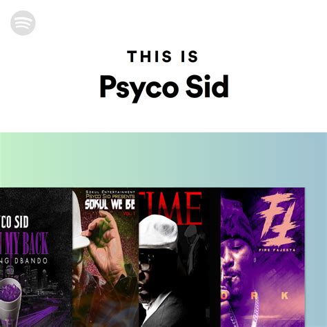 This Is Psyco Sid Spotify Playlist