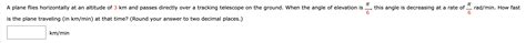 Solved A Plane Flies Horizontally At An Altitude Of 3 Km And