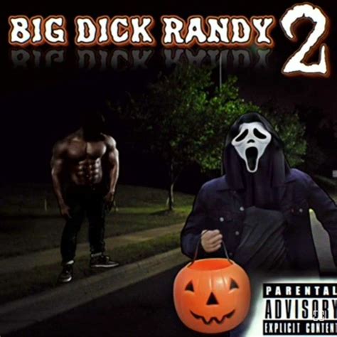 Stream Big Dick Randy 2 By Digbar By Theyatmaster 69 Used Listen