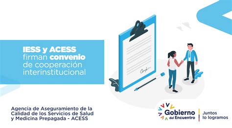 Iess Y Acess Firman Convenio De Cooperación Interinstitucional Acess