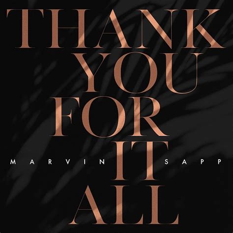 Video Thank You For It All Marvin Sapp Gospel Music