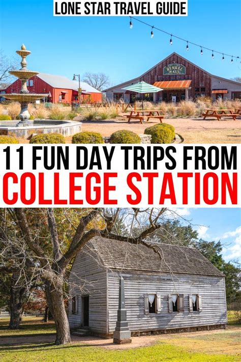 11 Fun Day Trips From College Station Texas College Station College Station Texas Day Trips
