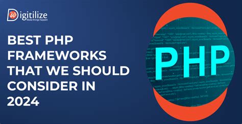 Best PHP Frameworks That We Should Consider In