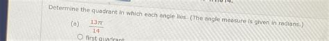 Solved Determine The Quadrant In Which Each Angle Lies The Chegg