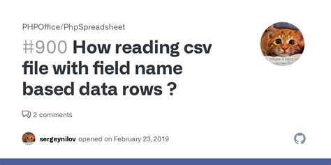 How Reading Csv File With Field Name Based Data Rows · Issue 900 · Phpofficephpspreadsheet
