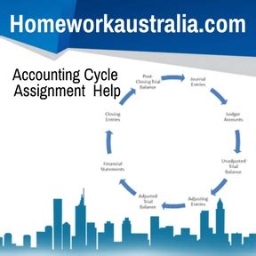 Accounting Cycle Assignment Help And Homework Help Australian