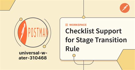 checklist support for stage transition rule postman api network