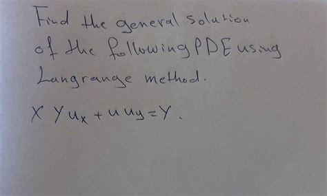 Solved Find The General Solution Of The Following Pde Using