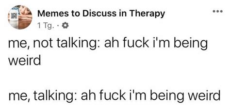Ah Fuck Im Being Weird Rsamemetherapy
