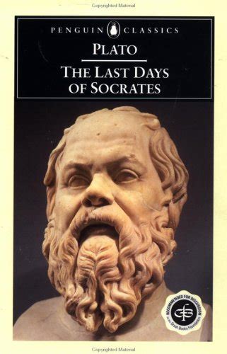 The Last Days Of Socrates Euthyphro The Apology Crito Phaedo