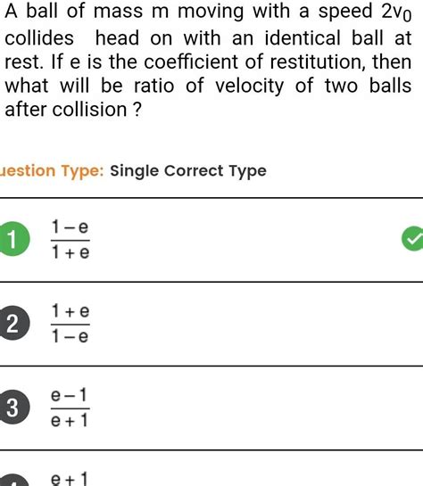 [answered] a ball of mass m moving with a speed 2vo collides head on