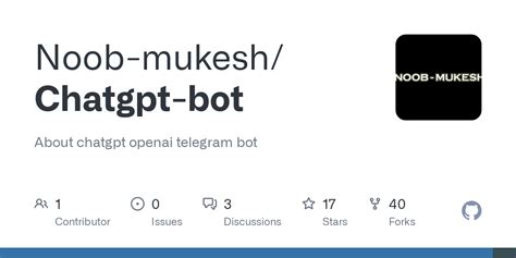 Github Noob Mukeshchatgpt Bot About Chatgpt Openai Telegram Bot