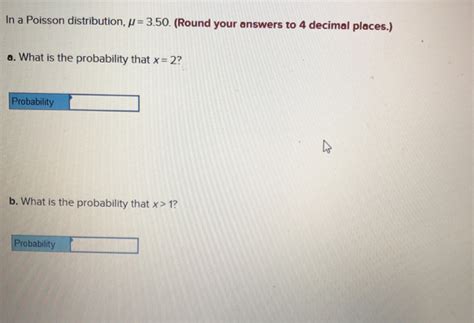 Solved In a Poisson distribution μ Round your Chegg