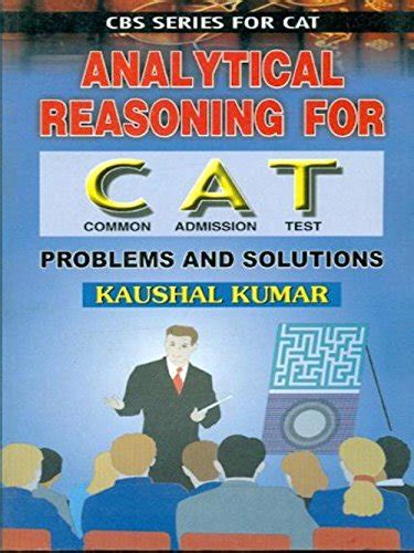 9788123912301 Analytical Reasoning For Cat Problems And Solutions Kumar 8123912307 Abebooks
