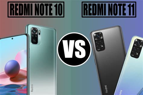 Xiaomi Redmi Note 11 Vs Redmi Note 10 Quelles Nouveautés Comparatif