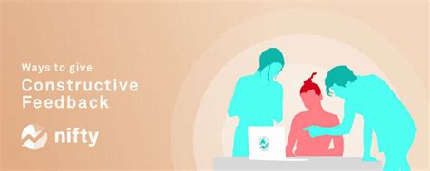 Constructive Feedback Why Its Important And 7 Ways To Give It