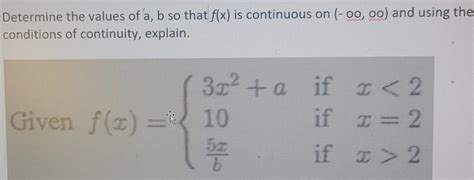 solved determine the values of a b so that f x is