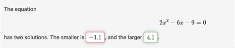 Solved The Equation 2x2−6x−9 0 Has Two Solutions The