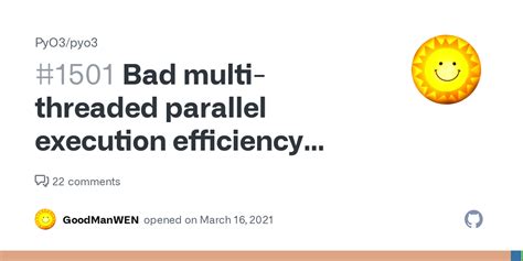 Bad Multi Threaded Parallel Execution Efficiency Question · Issue