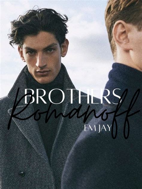 The Brothers Romanoff Mmf — By Em Jay — Alphanovel
