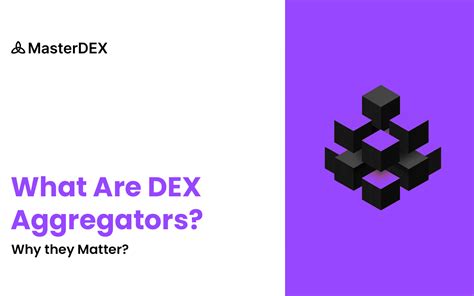 DEX Aggregators Everything You Need To Know