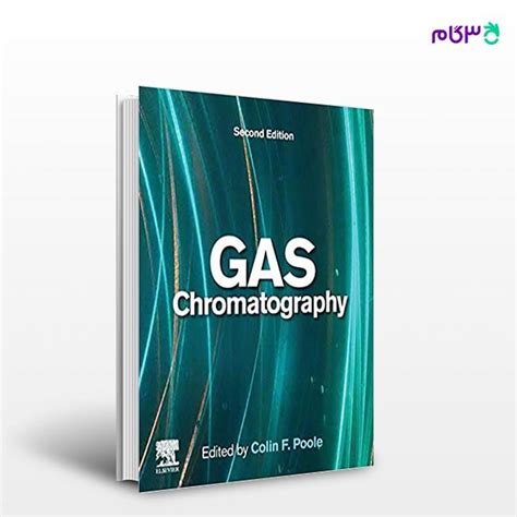 کتاب Gas Chromatography نوشته Colin Poole از انتشارات اطمینانفروشگاه