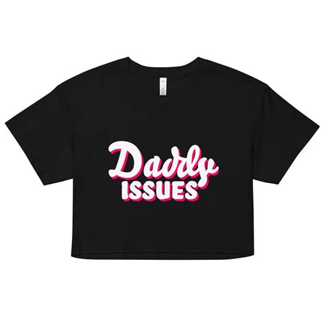 Daddy Issues Crop Top Kink Clothing And Bdsm Clothing Ddlb Ddlg Mdlb Mdlg