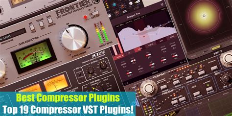 Best Compressor Plugins Top 18 Compressor VST Plugins