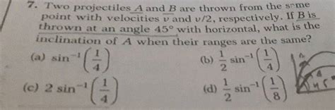 1 two projectiles a and b are thrown from the same point with