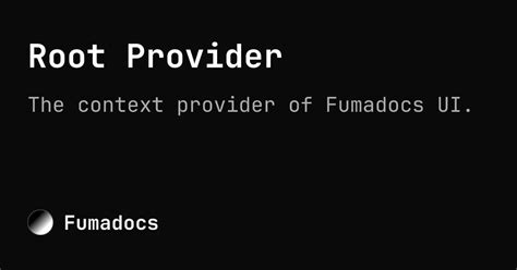 Root Provider Fumadocs