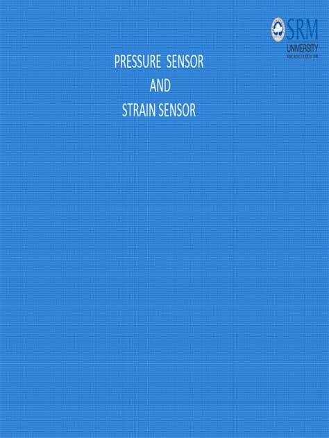 Pressure Sensor And Strain Sensor Pdf Pressure Measurement Sensor