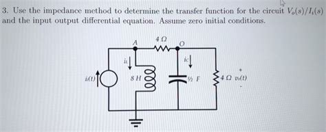 Solved P 3 Use The Impedance Method To Determine The