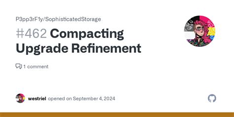 Compacting Upgrade Refinement Issue P Pp RF Y SophisticatedStorage GitHub