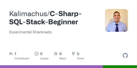 Github Kalimachusc Sharp Sql Stack Beginner Experimental Sharknado