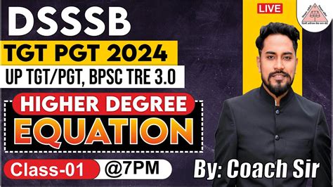 DSSSB TGT PGT 2024 UPTGT PGT 2024 MATHEMATICS HIGHER EQUATION DAY 11 CLASS 3 BY COACH