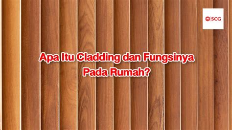 Apa Itu Cladding Dan Fungsinya Pada Rumah