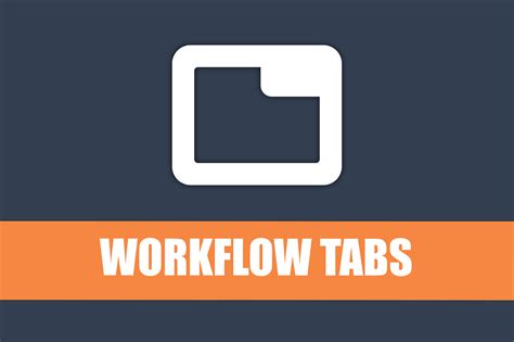 [released] Workflow Tabs Create Tabs For All Your Workflows Community Showcases Unity