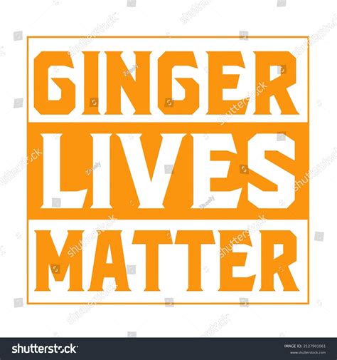 Ginger Lives Matter Over Royalty Free Licensable Stock Vectors Vector Art Shutterstock