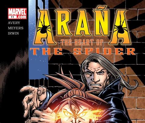 Arana The Heart Of The Spider 2005 11 Comic Issues Marvel