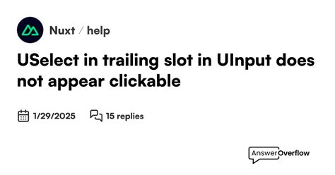 In Trailing Slot In Does Not Appear Clickable Nuxt