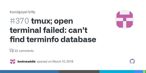 Tmux Open Terminal Failed Cant Find Terminfo Database · Issue 370 · Kovidgoyalkitty · Github