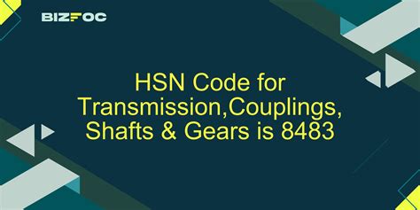 Hsn Code And Gst Rates For Transmission Couplings Shafts And Gears 8483