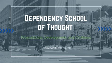 Dependency School Of Thought